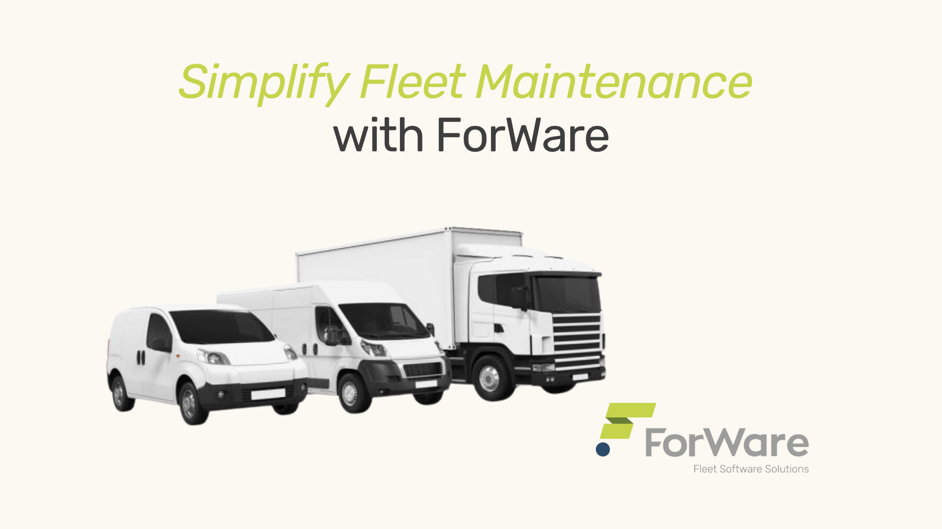 Simplify Fleet Maintenance with ForWare Fleet Management Software